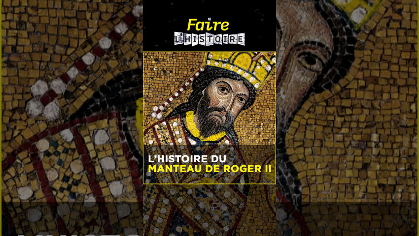 Le manteau de Roger II | Faire l'histoire | ARTE - Art & Sciences Humaines